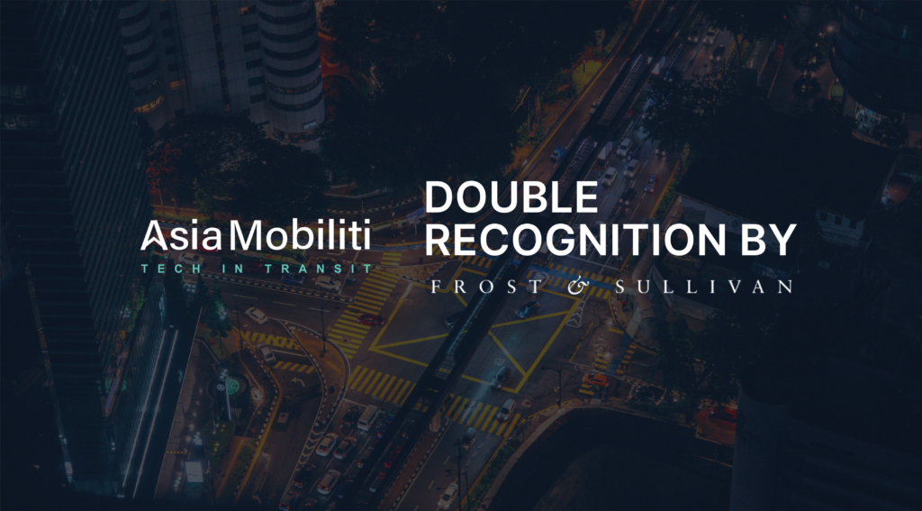 Asia Mobiliti Applauded by Frost & Sullivan for Powering Intelligent ...